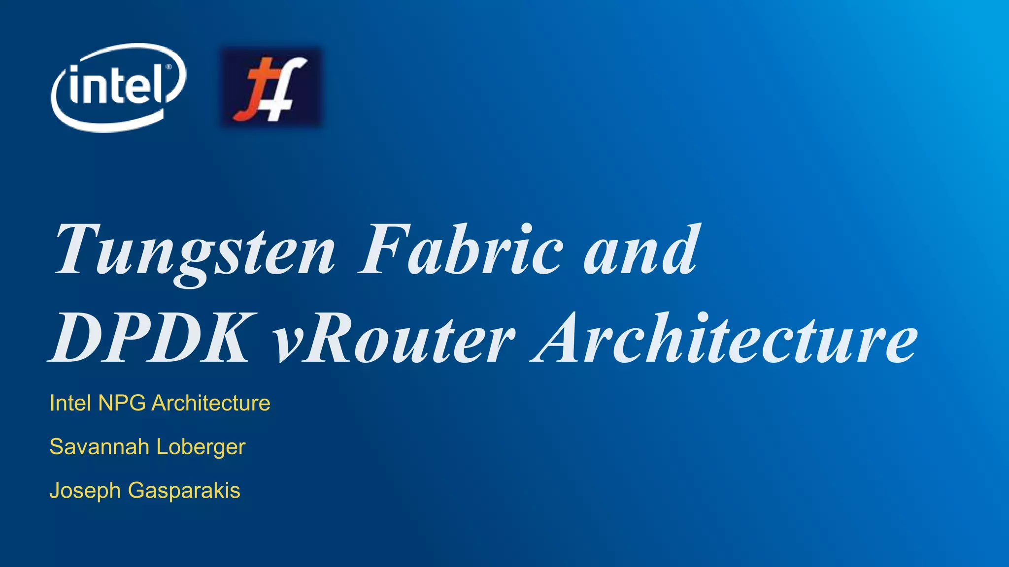 Introduction to Tungsten Fabric and the vRouter | PPT