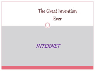 Best invention ever | PPTX | Internet Safety | Parenting