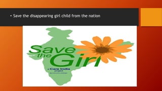 Ppt on Save Girl Child | PPTX