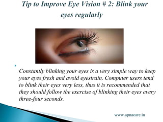 Save and improve your eye vision | PPTX