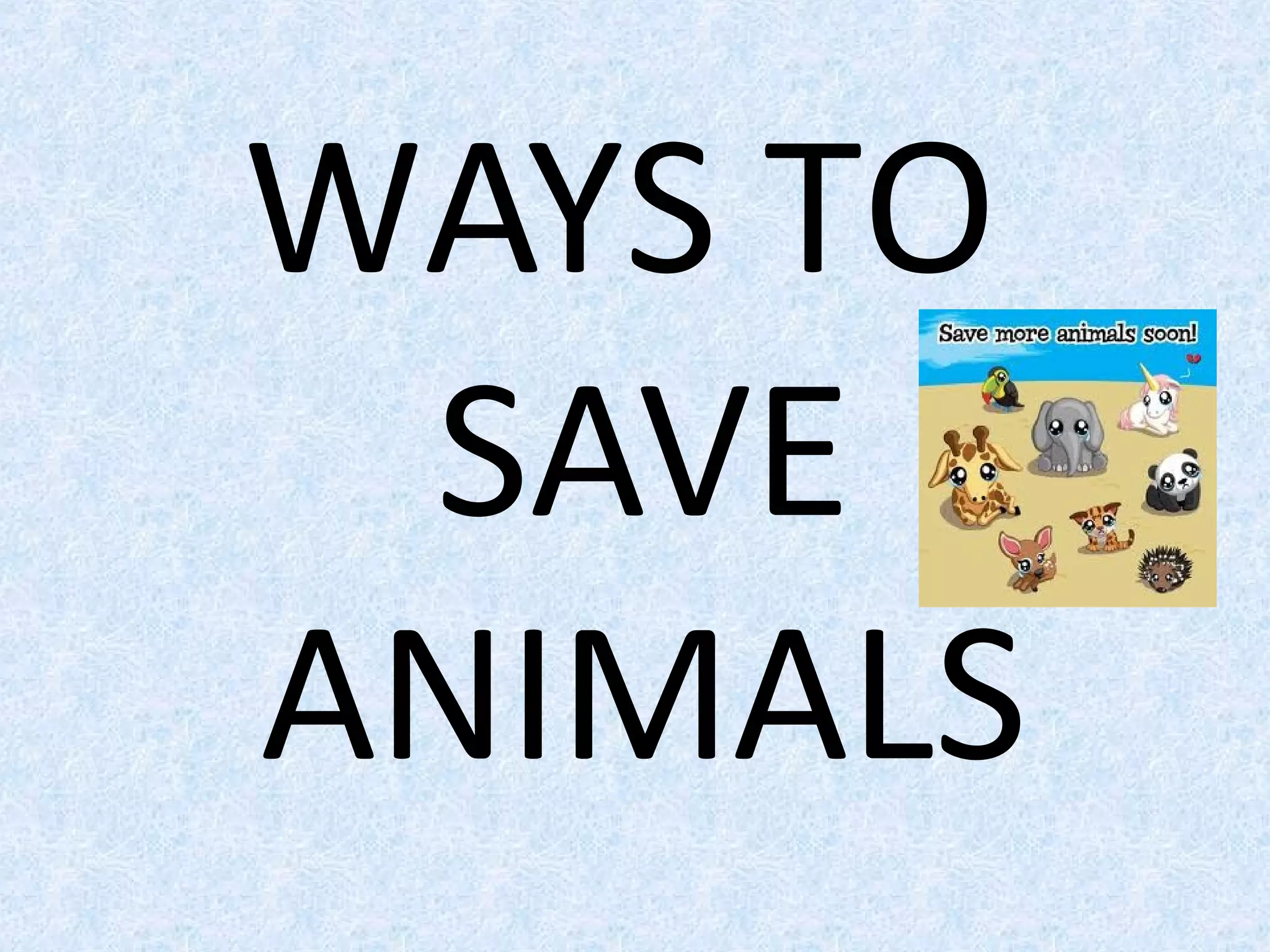 Save animals 2 | PPT