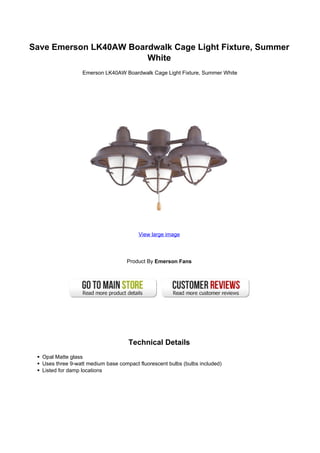 Save emerson lk40 aw boardwalk cage light fixture summer white | PDF