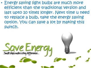 Save energy, Save Life | PPTX | Home Appliances | Home & Garden