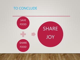 Save food share food | PPT