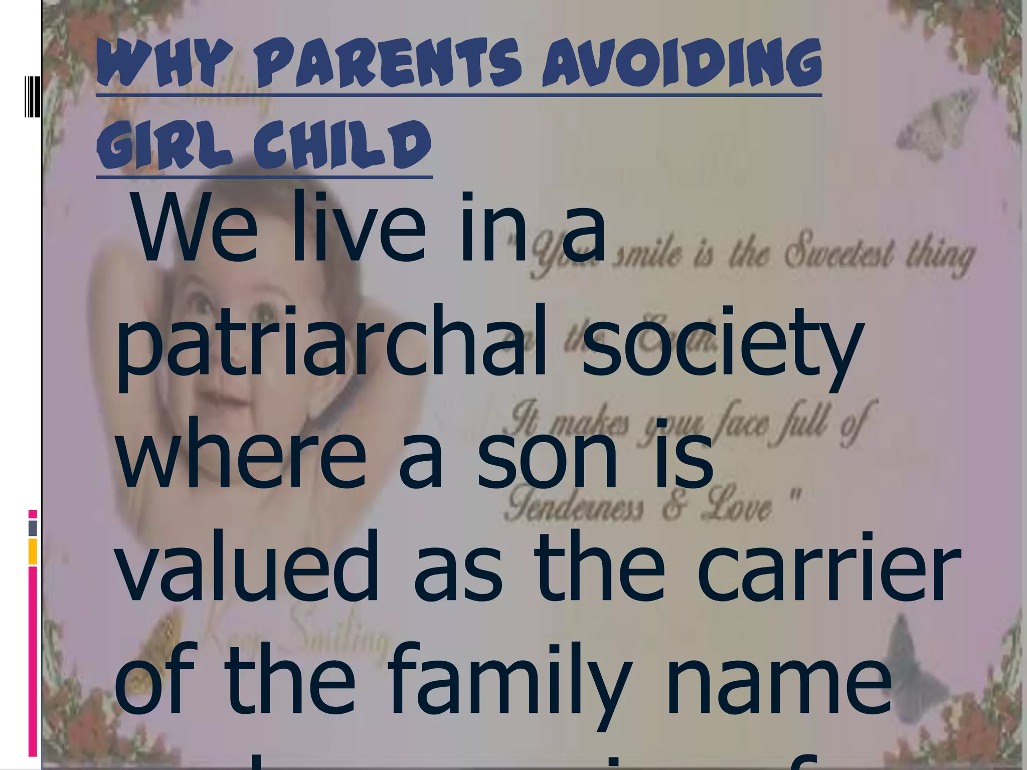 Save girl child ppt | PPTX | Reproductive Health | Diseases and Conditions