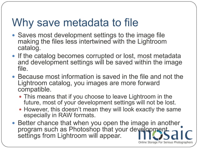 Save Metadata To Files In Lightroom Presented By Mosaic Ppt