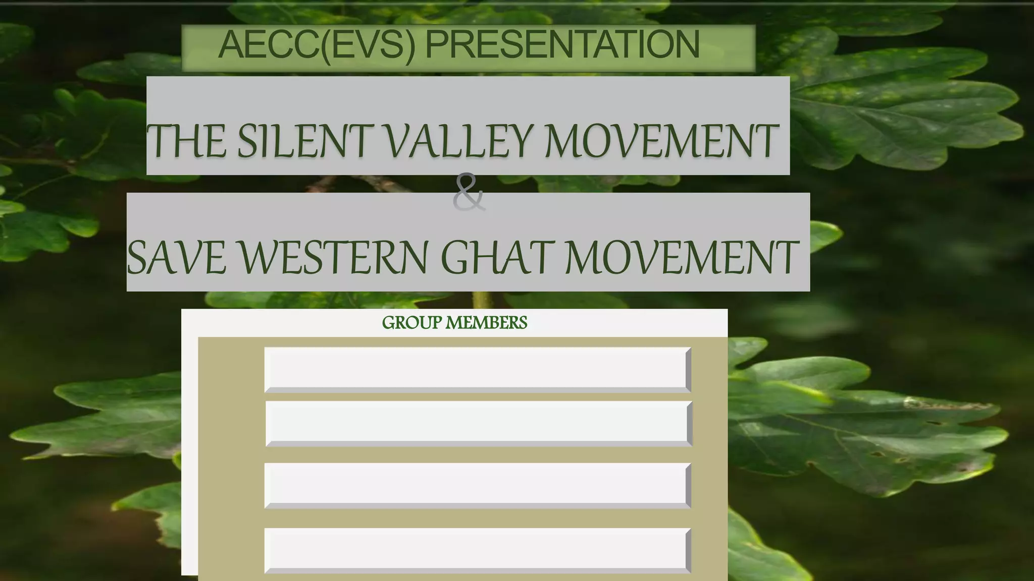 Save Silent Valley Movement & Save Western Ghats Movement | PPTX