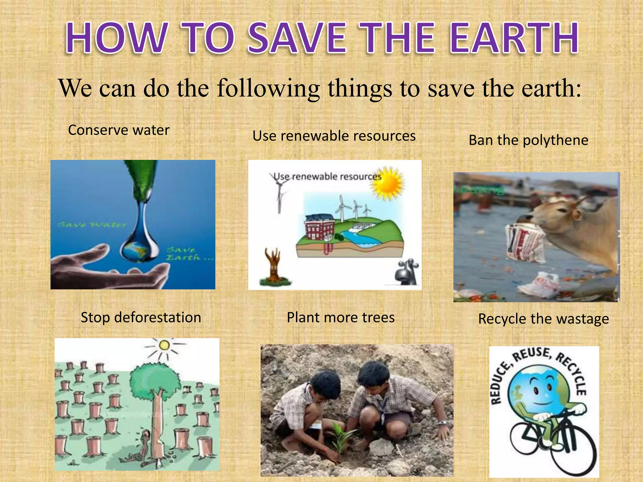 Save the earth | PPTX | Environment | Science