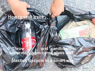 save trees and save life-190731090114.pptx