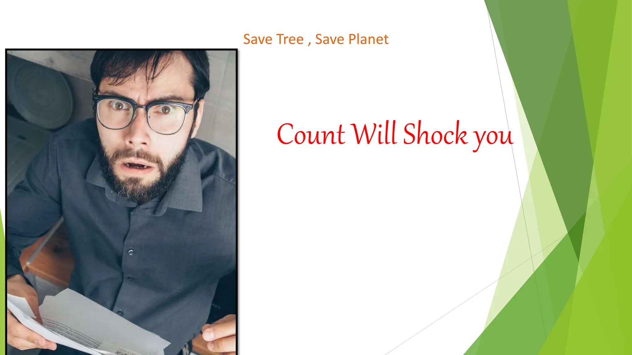 Save Tree , Save Planet.pptx