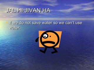 Save water | PPT
