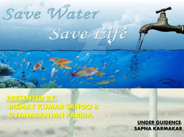 Save water save life | PPTX | Environmental Services Industry | Industries