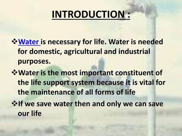 Save water save life | PPTX | Environmental Services Industry | Industries