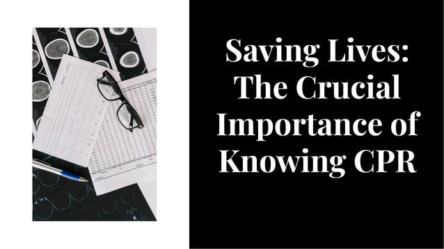 Saving-lives-the-crucial-importance-of-knowing-cpr | PDF