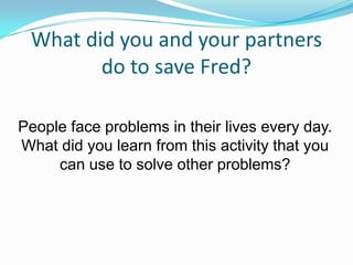 Saving fred | PPTX