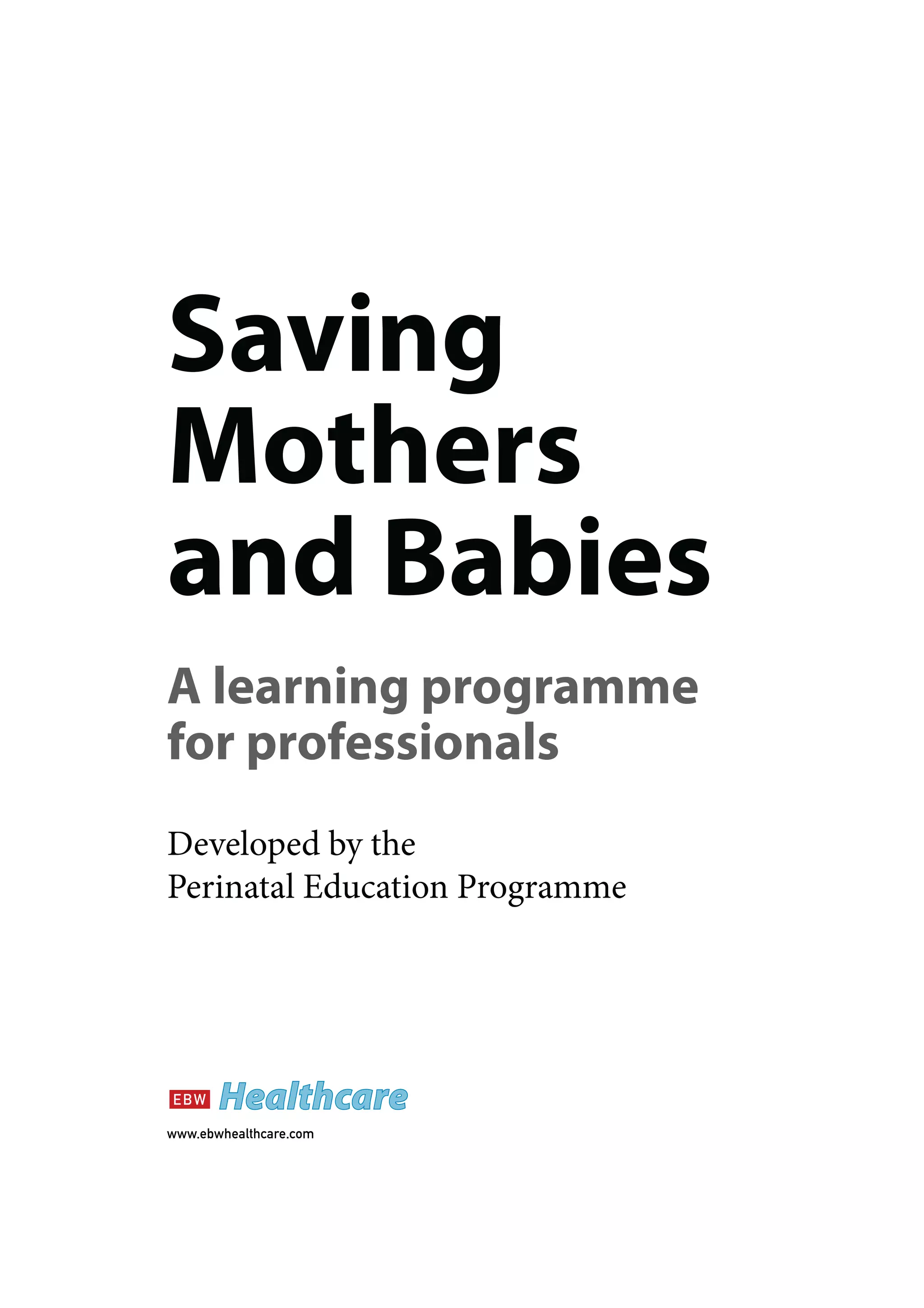 Saving Mothers and Babies: Introduction | PDF