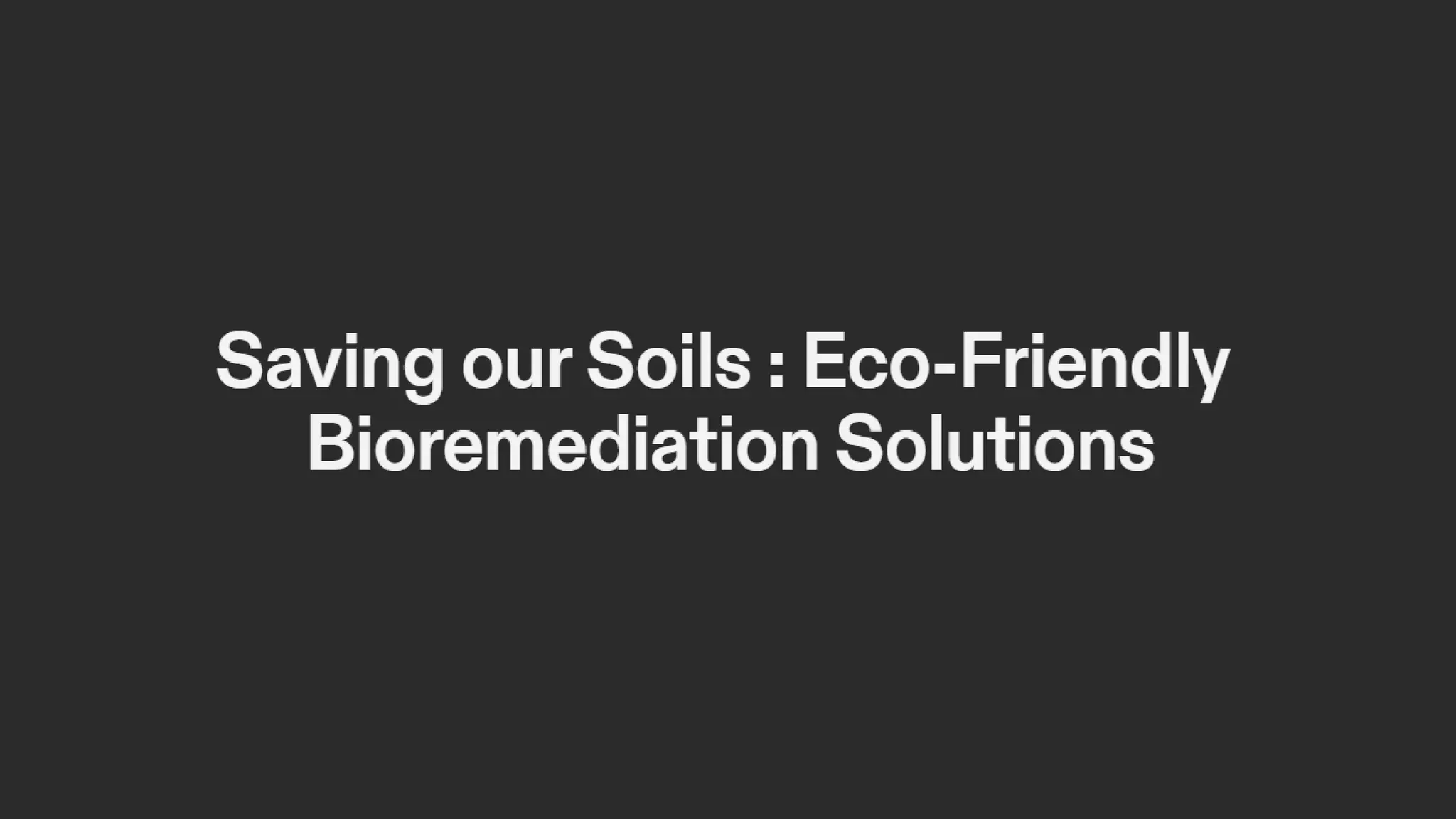 Saving our Soils-Eco-Friendly Bioremediation Solutions.pdf