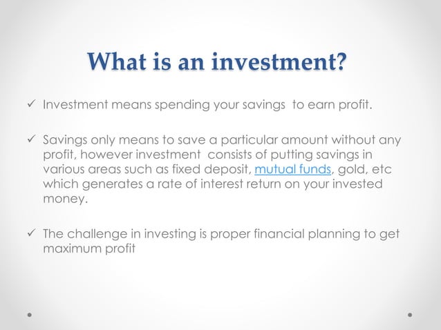 Savings vs investment | PPTX | Mutual Funds | Personal Investing