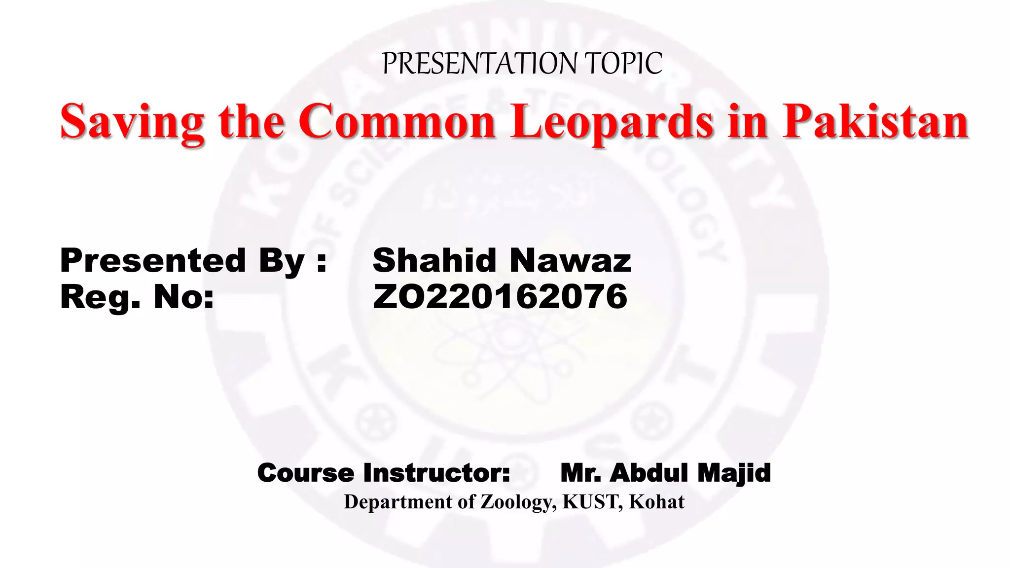 Saving the common leopards in Pakistan | PPTX