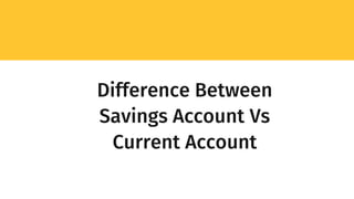 saving vs current accounts.pptx