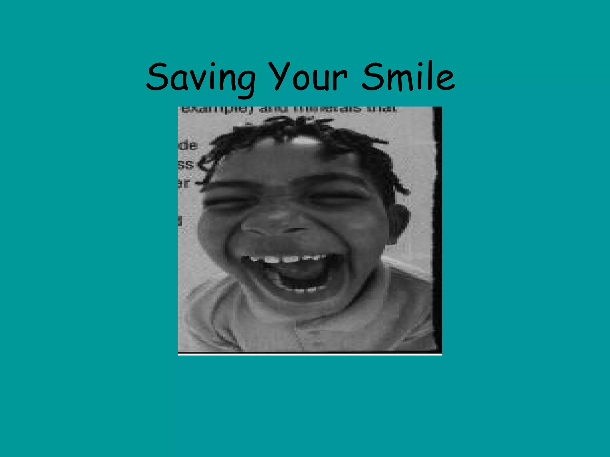 Saving your smile ppts | PPT