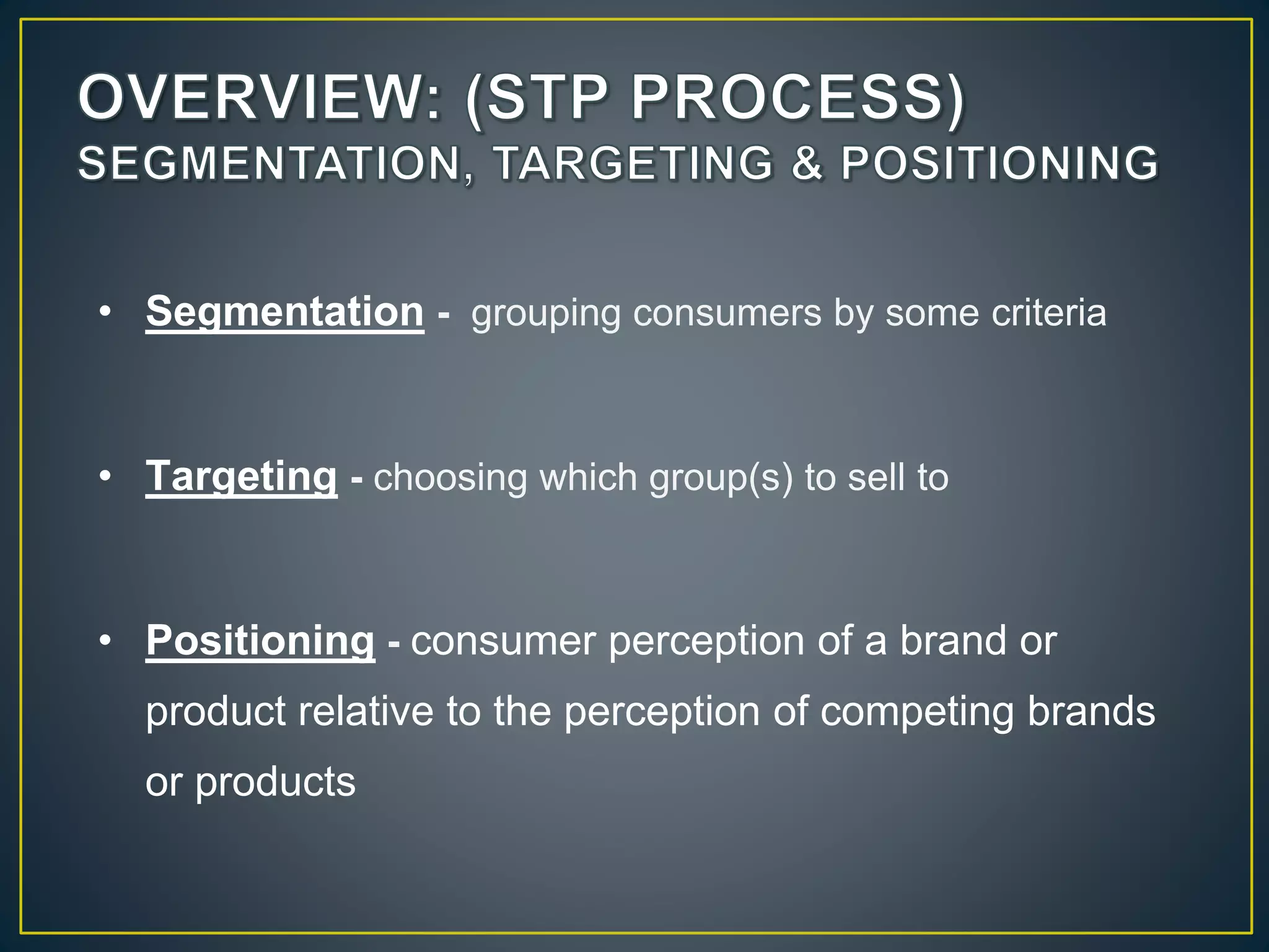 Stp Segmentation Targeting And Positioning Pptx Business Business And Finance