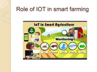 Iot transforming the future of agriculture | PPTX