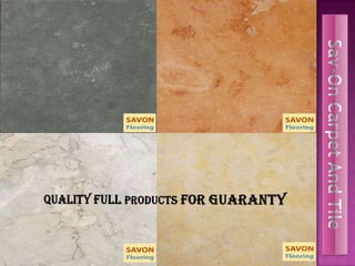 Savon carpet and tile | PPT