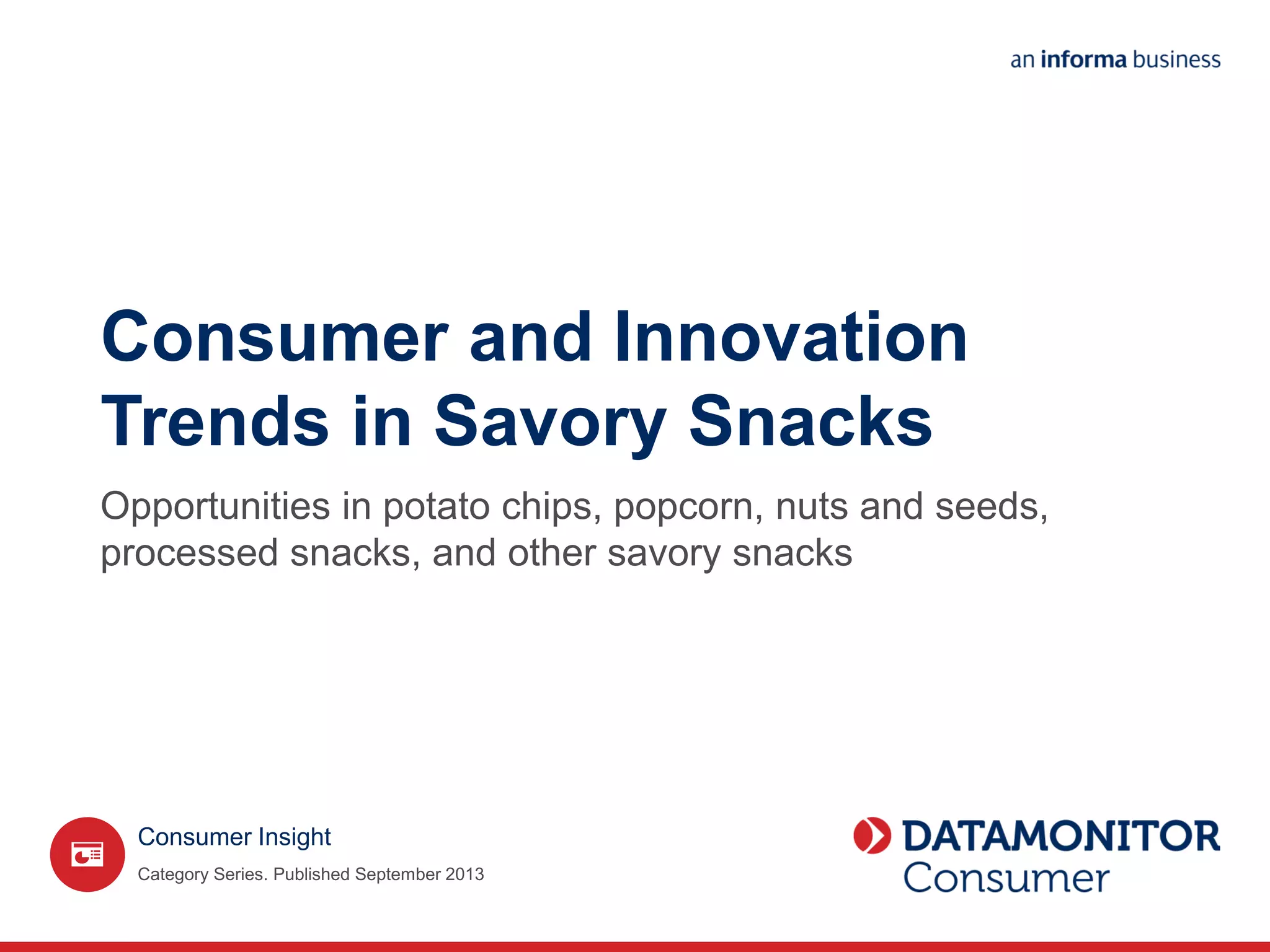 Consumer and Innovation Trends in Savory Snacks | PPT