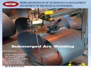 "Submerged Arc Welding" Introduction and Types | PPTX