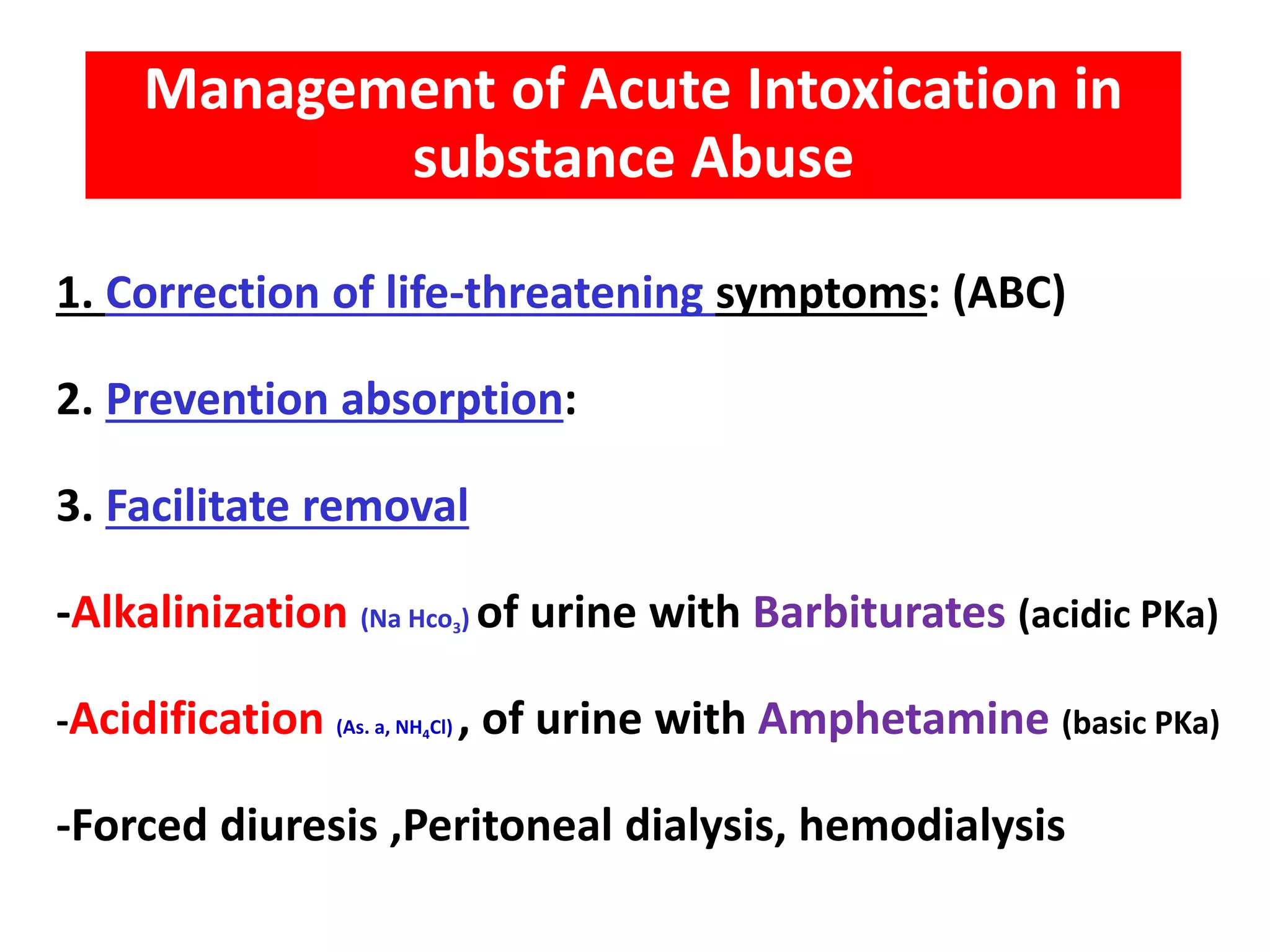 Pharmacotherapy of Drug Abuse or Addiction (Intoxication and Withdrawal ...