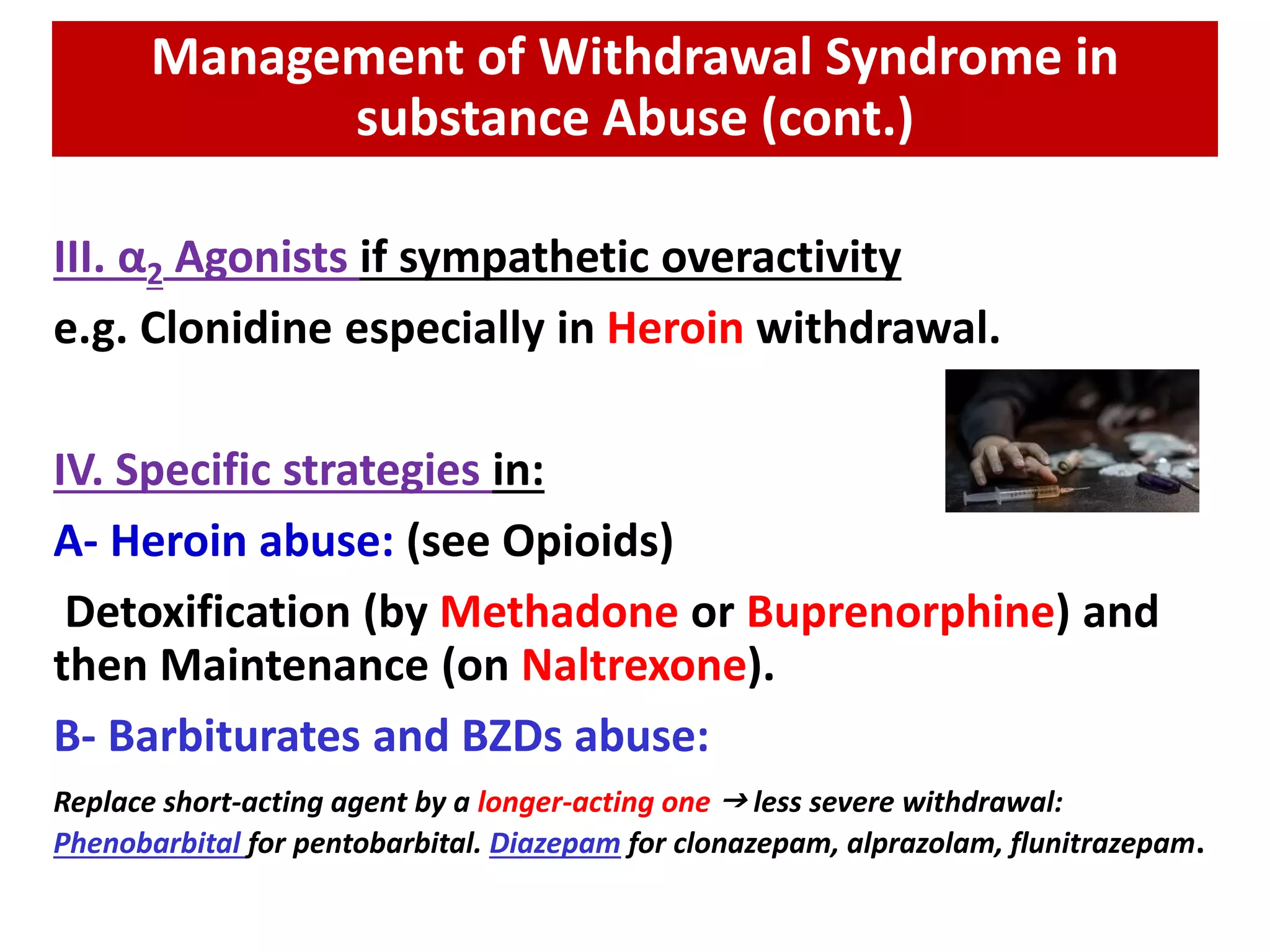 Pharmacotherapy of Drug Abuse or Addiction (Intoxication and Withdrawal ...