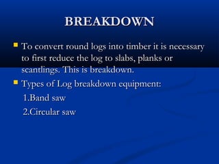 Sawmilling ppt | PPT