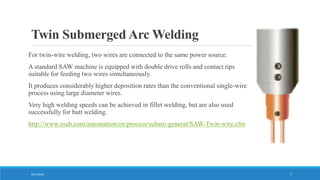 Submerged Arc Welding | PPTX