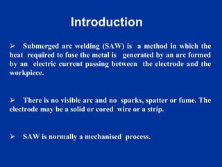 SAW PROCESS WELDINvghjjjtddsasssertfggghh | PDF