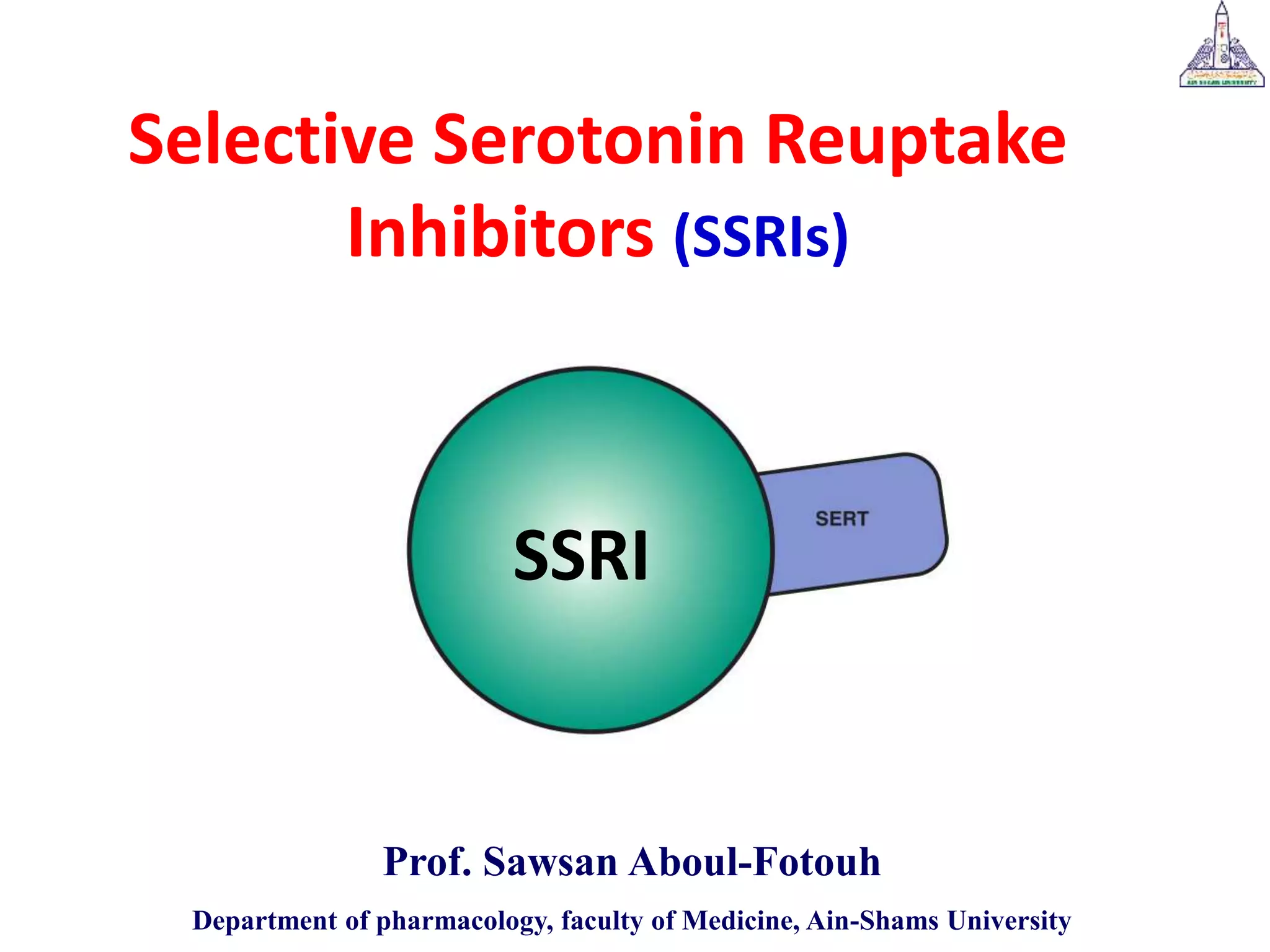 Selective Serotonin Reuptake Inhibitors (SSRIs) | PPTX