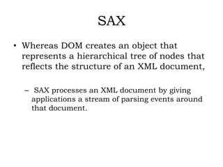 XML - SAX | PPTX | Web Design and HTML | Internet