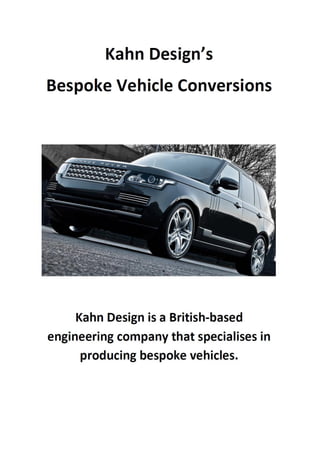 Kahn Design's Bespoke Vehicle Conversions | PDF