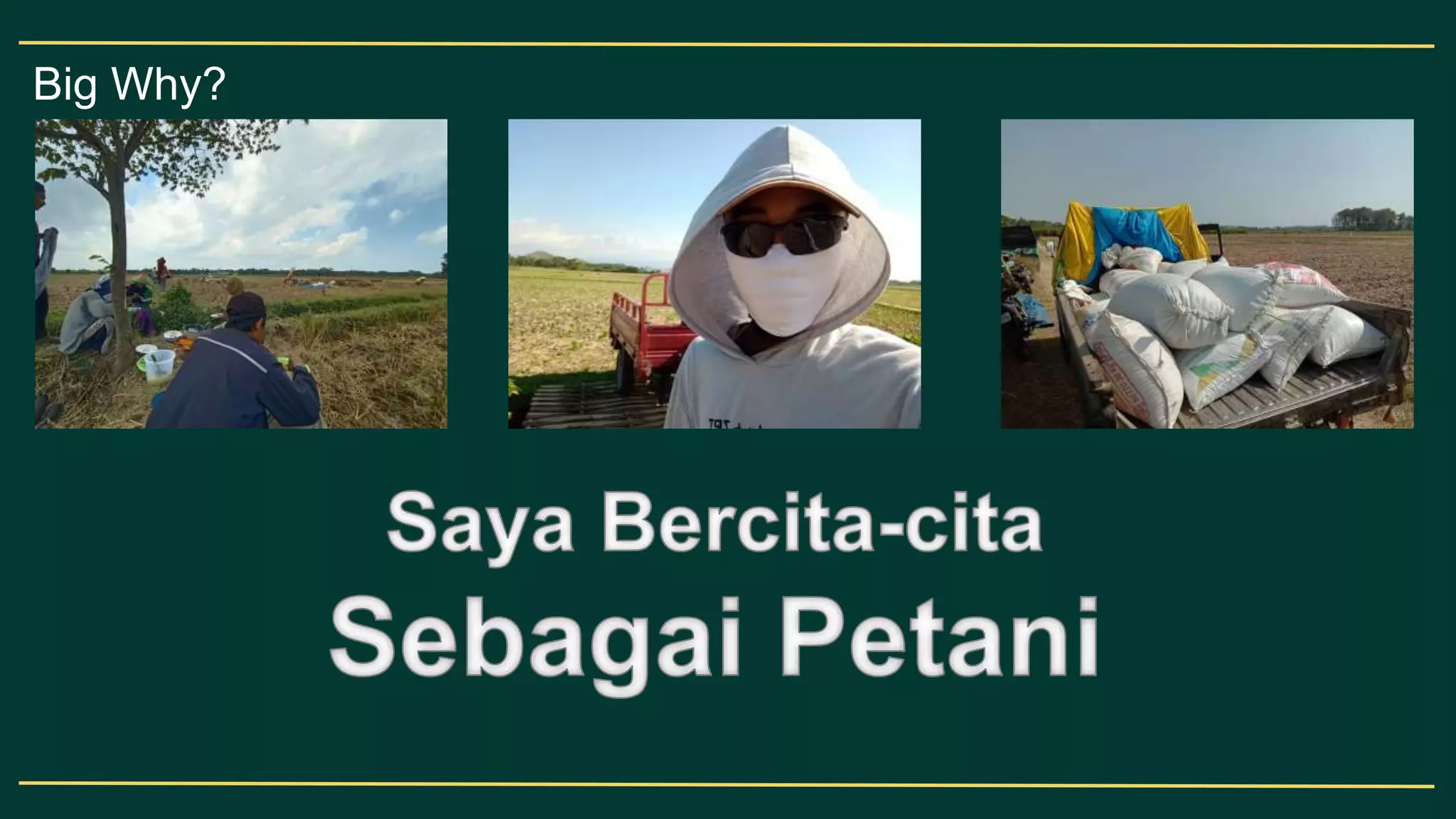 Saya Bangga Jadi Petani (Mr.Aby_JBR).pptx Saya Bangga Jadi Petani (Mr.Aby_JBR).pptx
