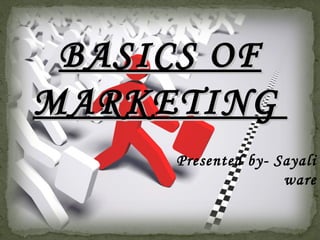 Basics of Marketing | PPT
