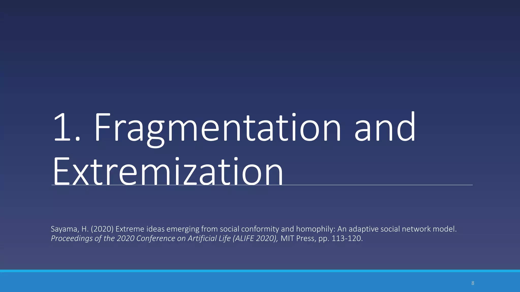 Self-organization of society: fragmentation, disagreement, and how to ...