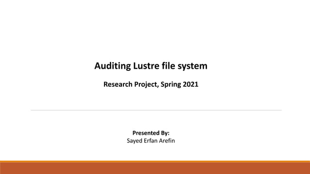Auditing Lustre file system | PPTX | Operating Systems | Computer Software and Applications