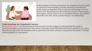 What Is a Empathetic Listener....Say-hey | PPTX
