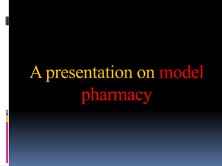 model pharmacy slide | PPTX