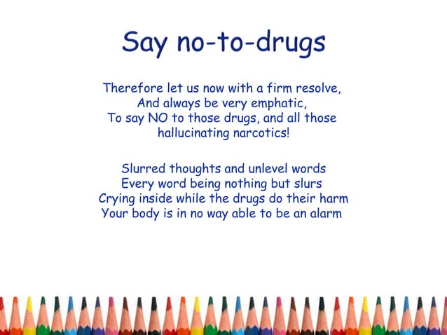 Say no to-drugs Poem | PPTX | Illegal Drugs, Tobacco, eCigarettes ...