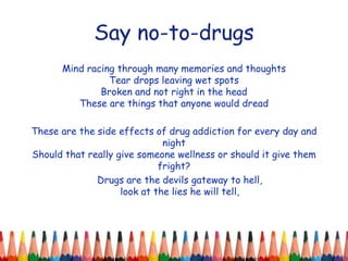 Say No To Drugs And Alcohol Quotes