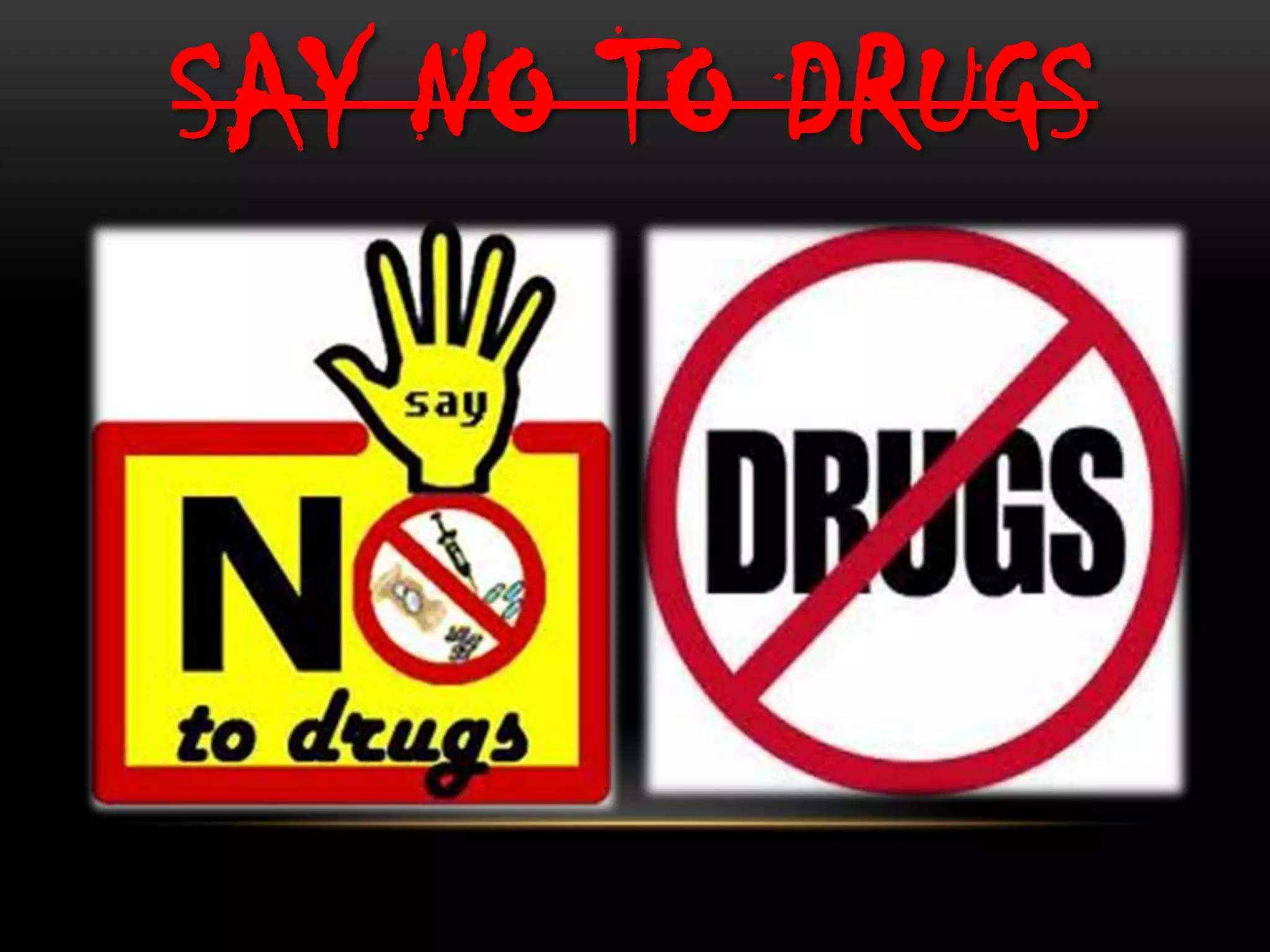 Say no to drugs | PPTX