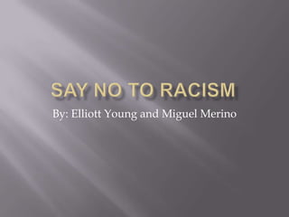 Say no to racism | PPTX