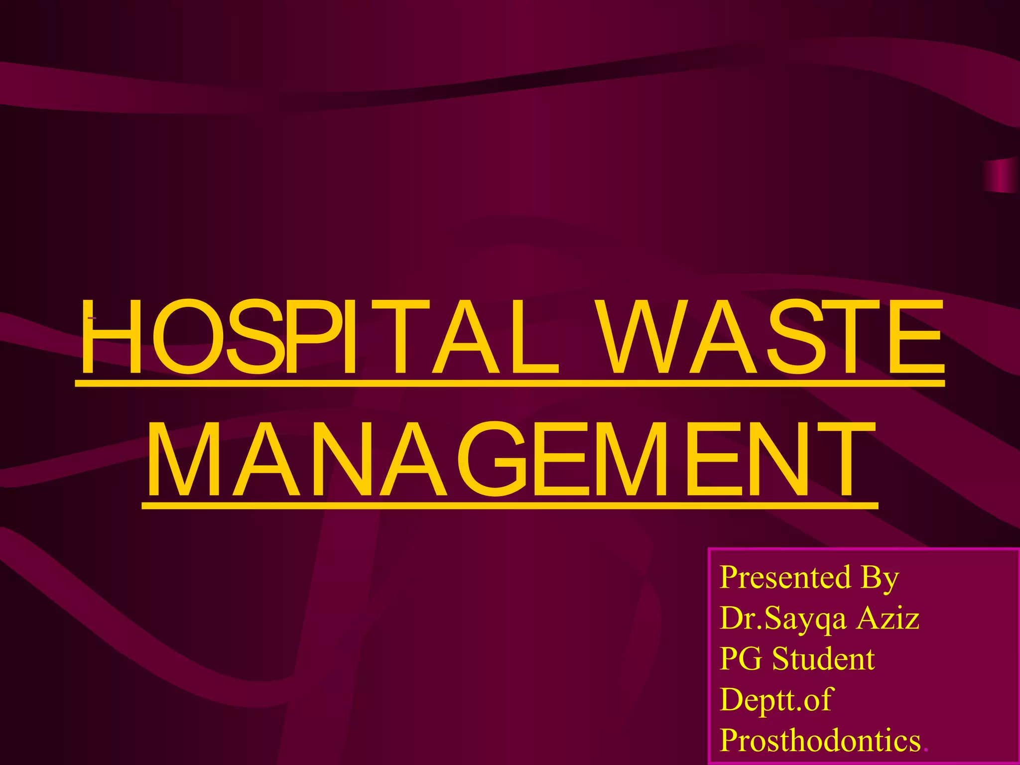 Hospital waste management | PPT