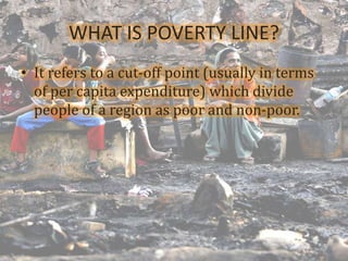 POVERTY IN INDIA AND ITS TYPES AND MEASURES | PPT